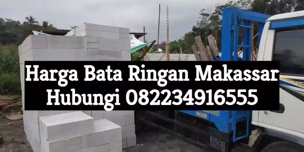 Harga Bata Ringan Makassar 2024 - 082234916555