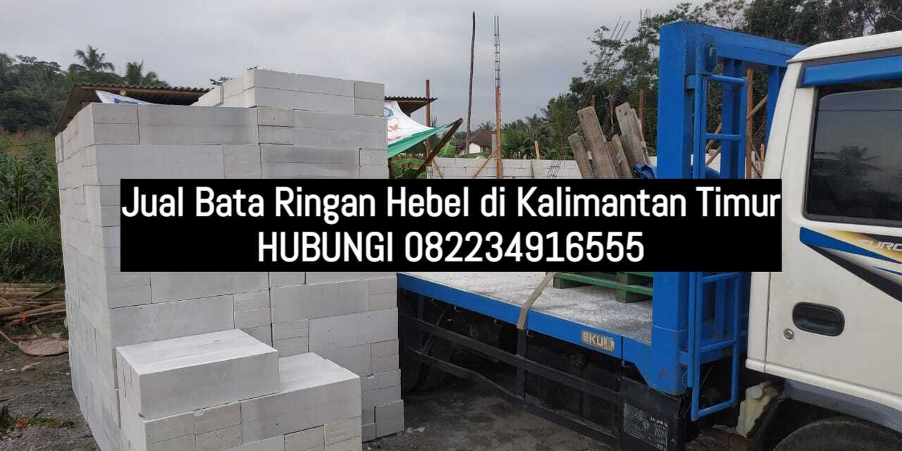 Jual Bata Ringan Hebel di Kalimantan Timur - 082234916555